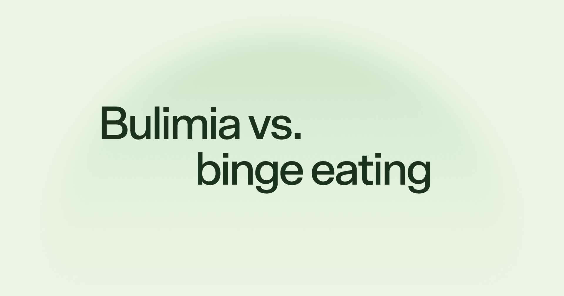 Bulimia vs. binge eating: How to tell the difference